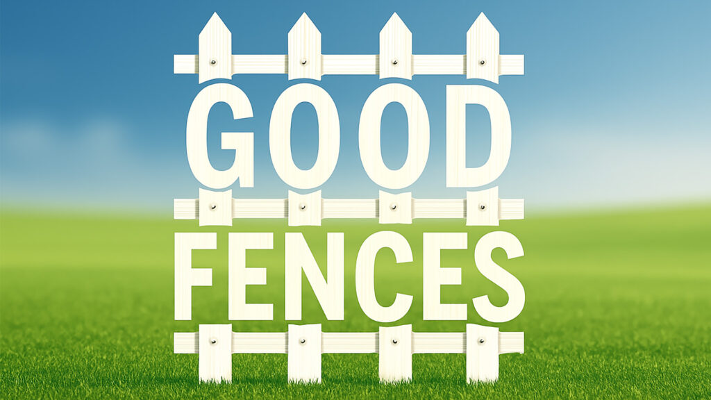 PTT710-Fences for Adults – Pastor Tim & Trudi's Class